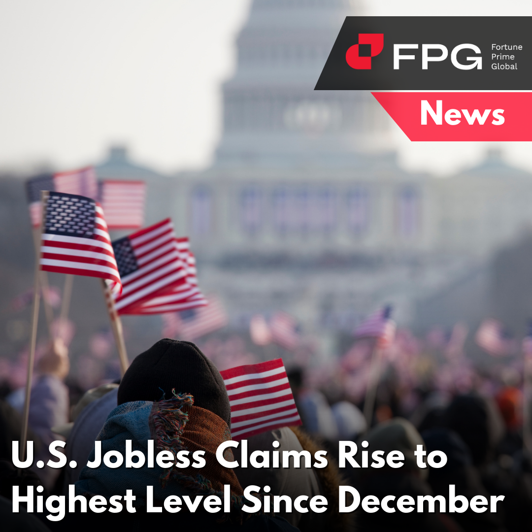 US Jobless Claims Rise to Highest Level Since December - FPG Fortune ...